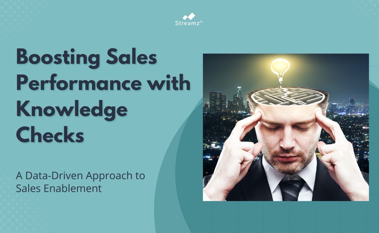 Boosting Sales Performance With Knowledge Checks A Data Driven